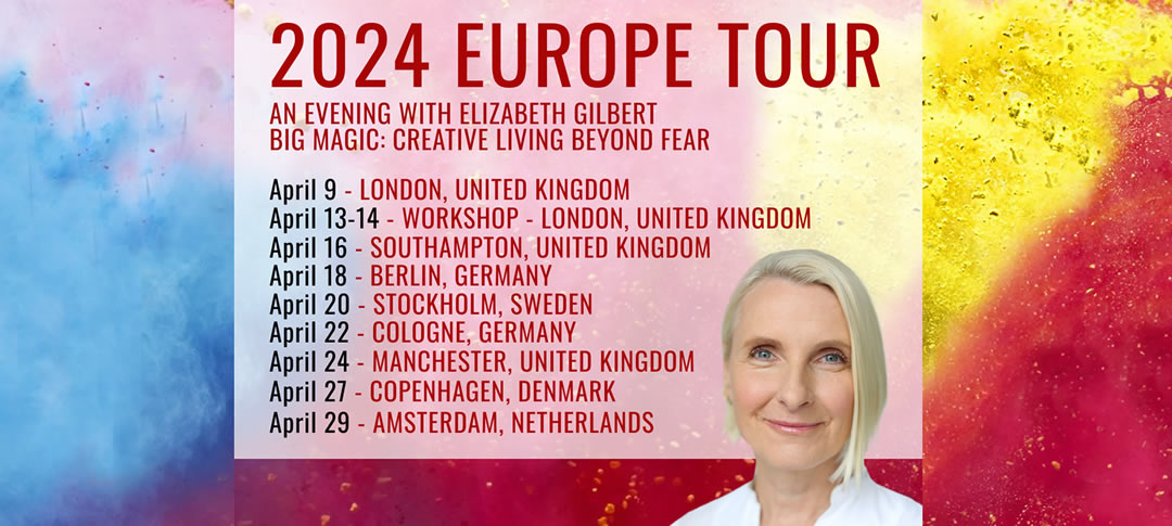 Elizabeth Gilbert on Tour! Live Appearances & Events